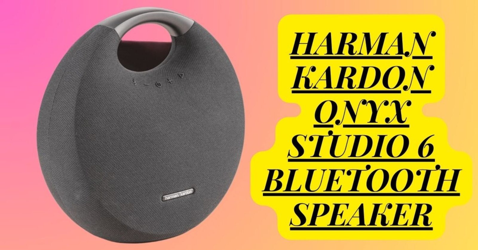 Harman/Kardon Onyx-Studio 6: Powerful Sound, Portable Design ...